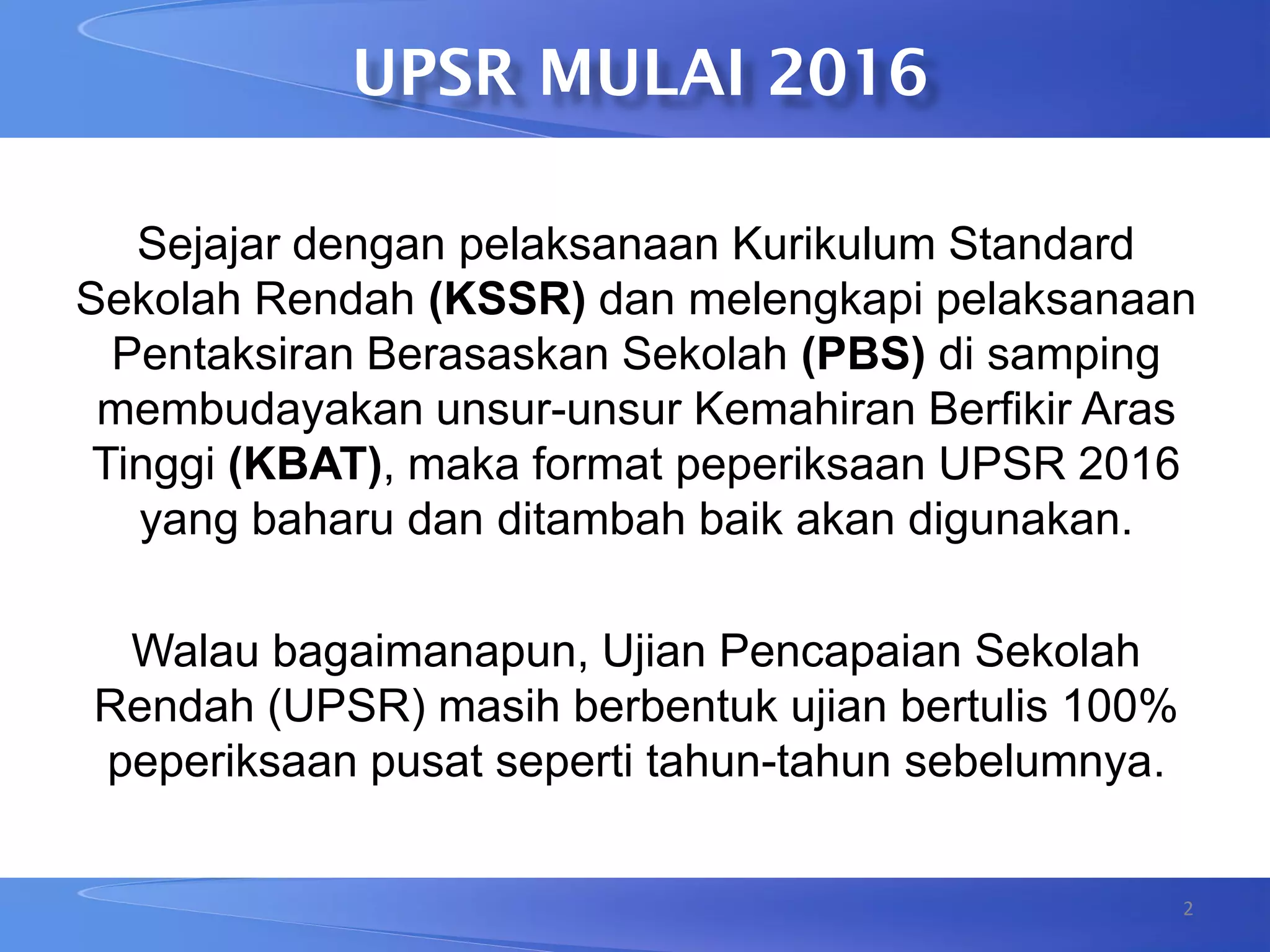 Sesi 1 taklimat format upsr mulai 2016 dan operasi ( | PDF