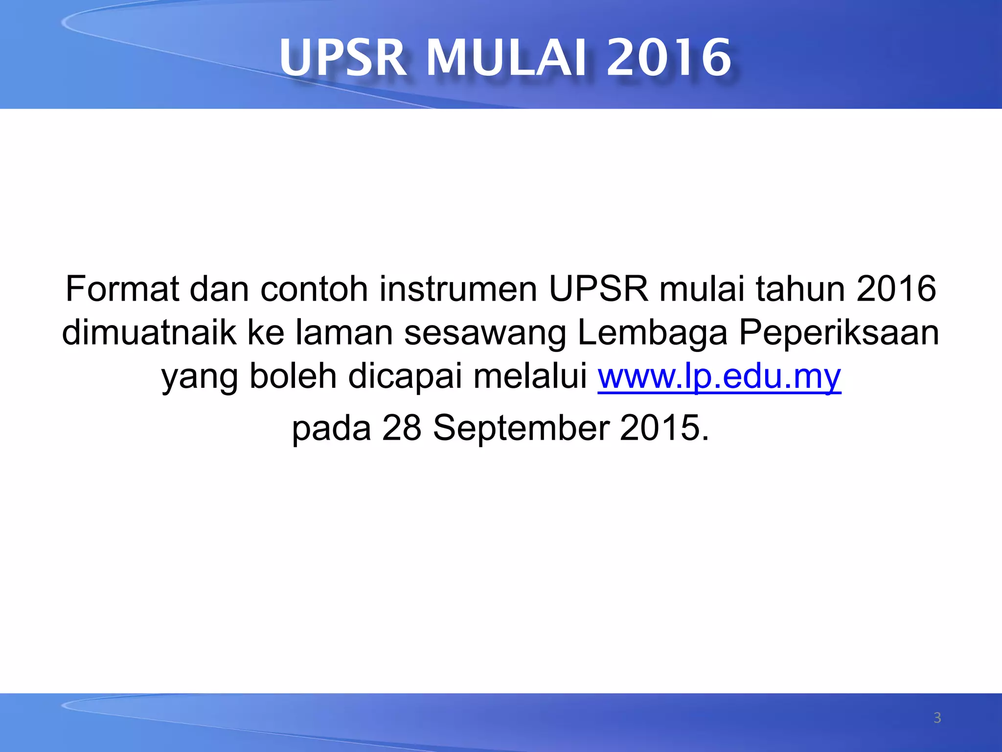 Sesi 1 taklimat format upsr mulai 2016 dan operasi ( | PDF