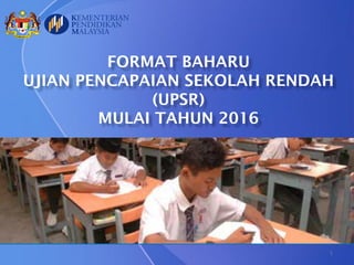 Sesi 1 taklimat format upsr mulai 2016 dan operasi ( | PDF
