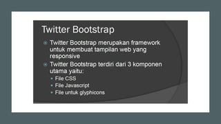Sesi 2 - Pemanfaatan Framework Bootstrap.pptx
