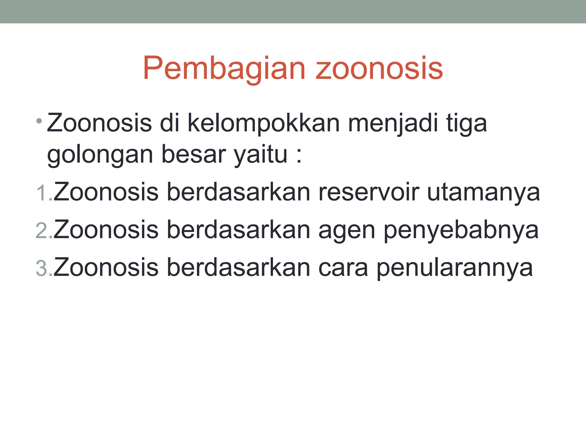 SESI 2-Pembagian zoonosis menjadi 3 Kelompok Besar.ppt