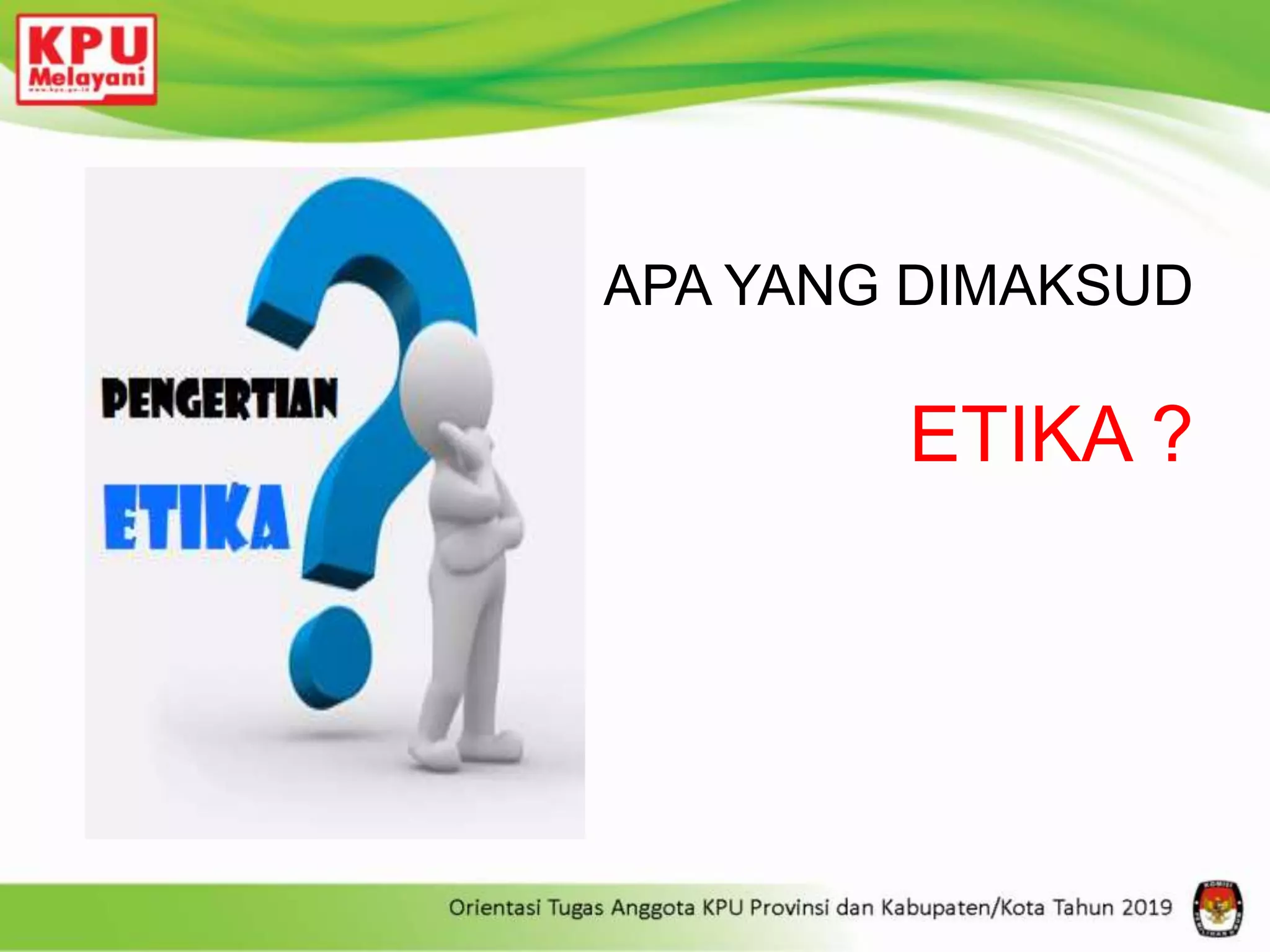 Sesi 2 etika penyelenggara pemilu | PPT