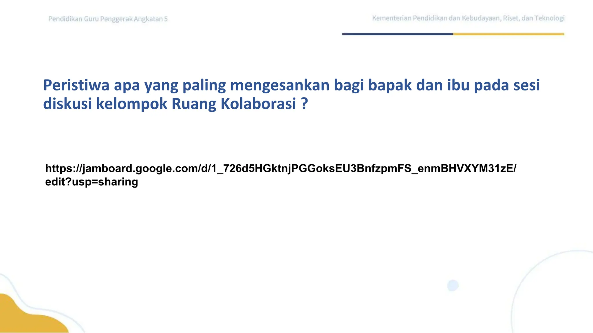 Sesi 2_PPT Ruang Kolaborasi Modul 1.1 _ Fasilitator tampil dan unggah Ella Lady Saura.pptx