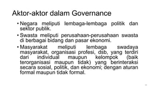 AKTOR DALAM GOOD GOVERNANCE SERTA PERANNYA | PPTX