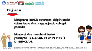 SESI 5 PENERAPAN GERAKAN DISIPLIN POSITIF DI SEKOLAH UNTUK MEWUJUDKAN PROFIL PELAJAR PANCASILA.pptx