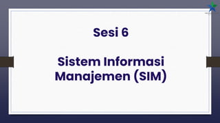 Sesi 6. Sistem Informasi Manajemen - Luring RAN (1).pdf