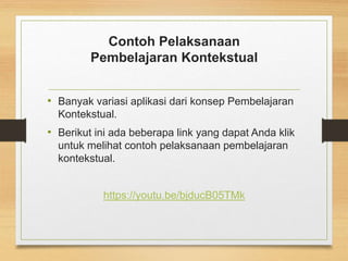 Sesi 7. Pembelajaran Kontekstual.ppt
