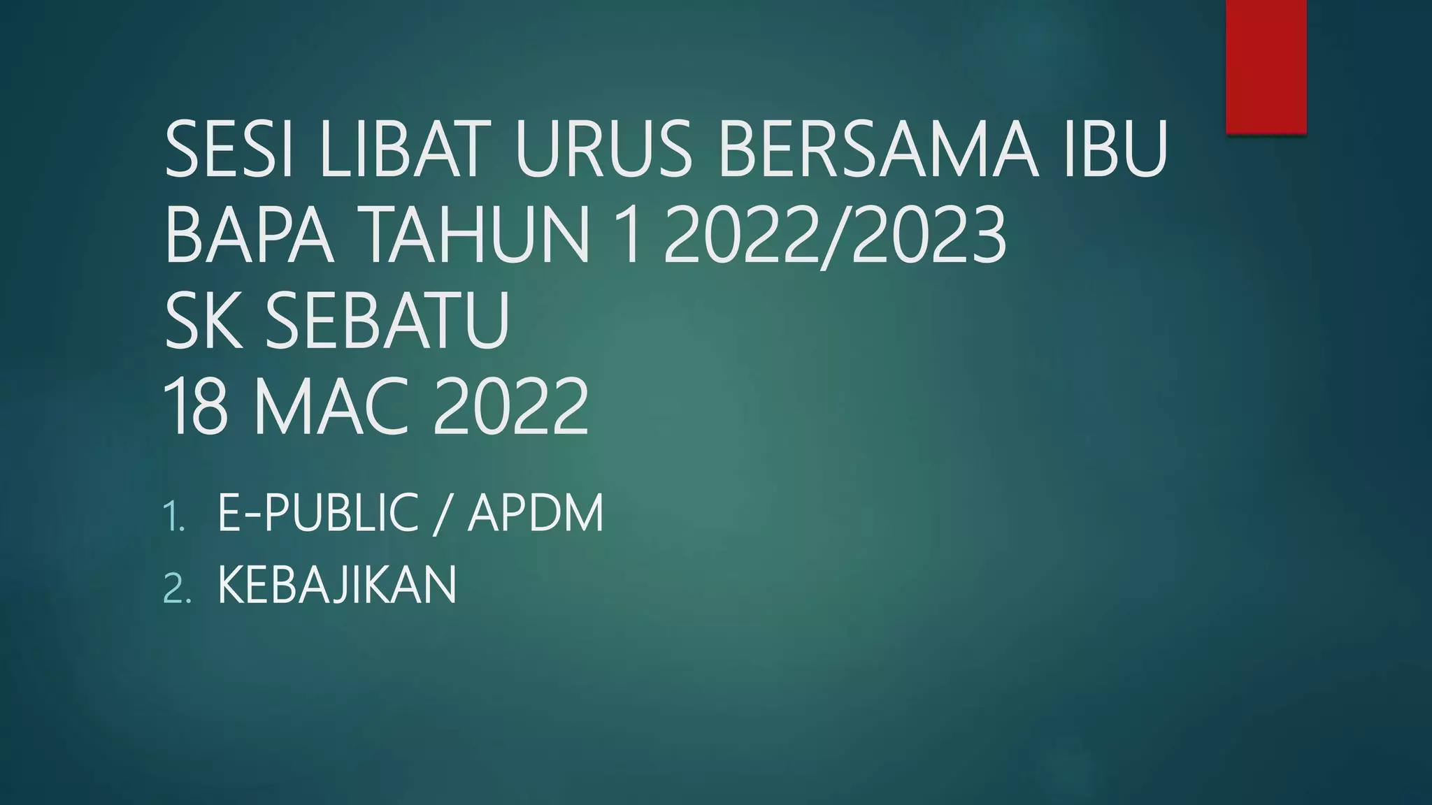 SESI LIBAT URUS BERSAMA IBU BAPA TAHUN 1.pptx