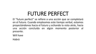 Sesion 15 future perfect | PDF