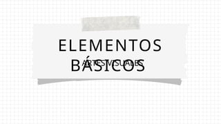 DIBUJO Y ELEMENTOS BASICOS DEL DIBUJO.pptx