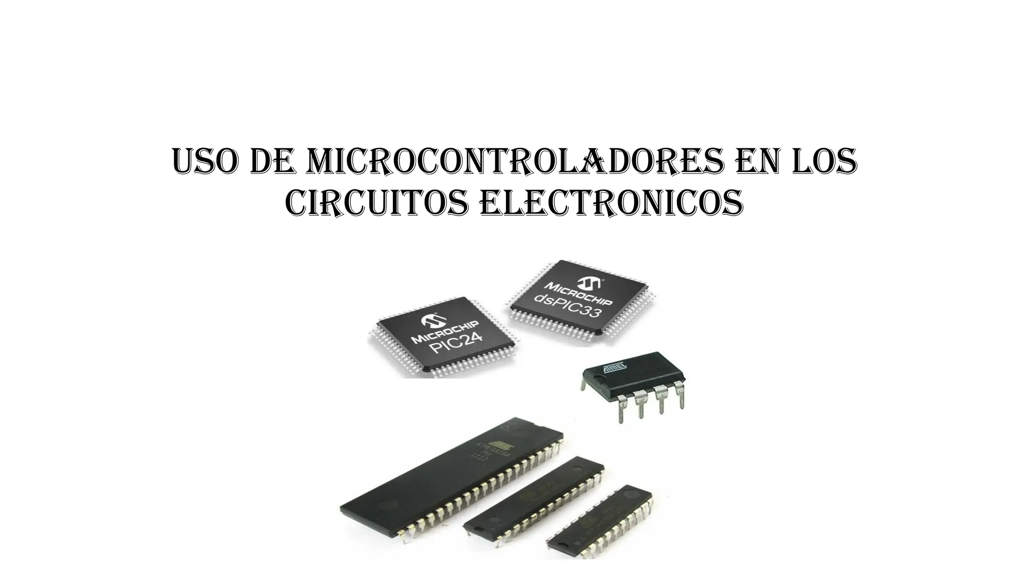 Sesion6-Uso de microcontroladores para clase de prototipospptx | PPTX