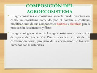 SESION 7.1 AGROECOSISTEMAS - estructura y composición | PPTX