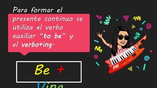 Sesion 7 present progressive | PPTX