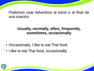 Sesion 7-Adverbios de Frecuencia y Preguntas con How | PDF