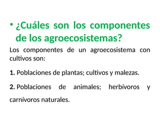 SESION 7 AGROECOSISTEMas- agroecologia - medio ambiente | PPTX
