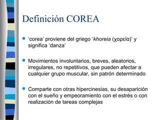 Diagnóstico y tratamiento de los síndromes coreicos | PPT