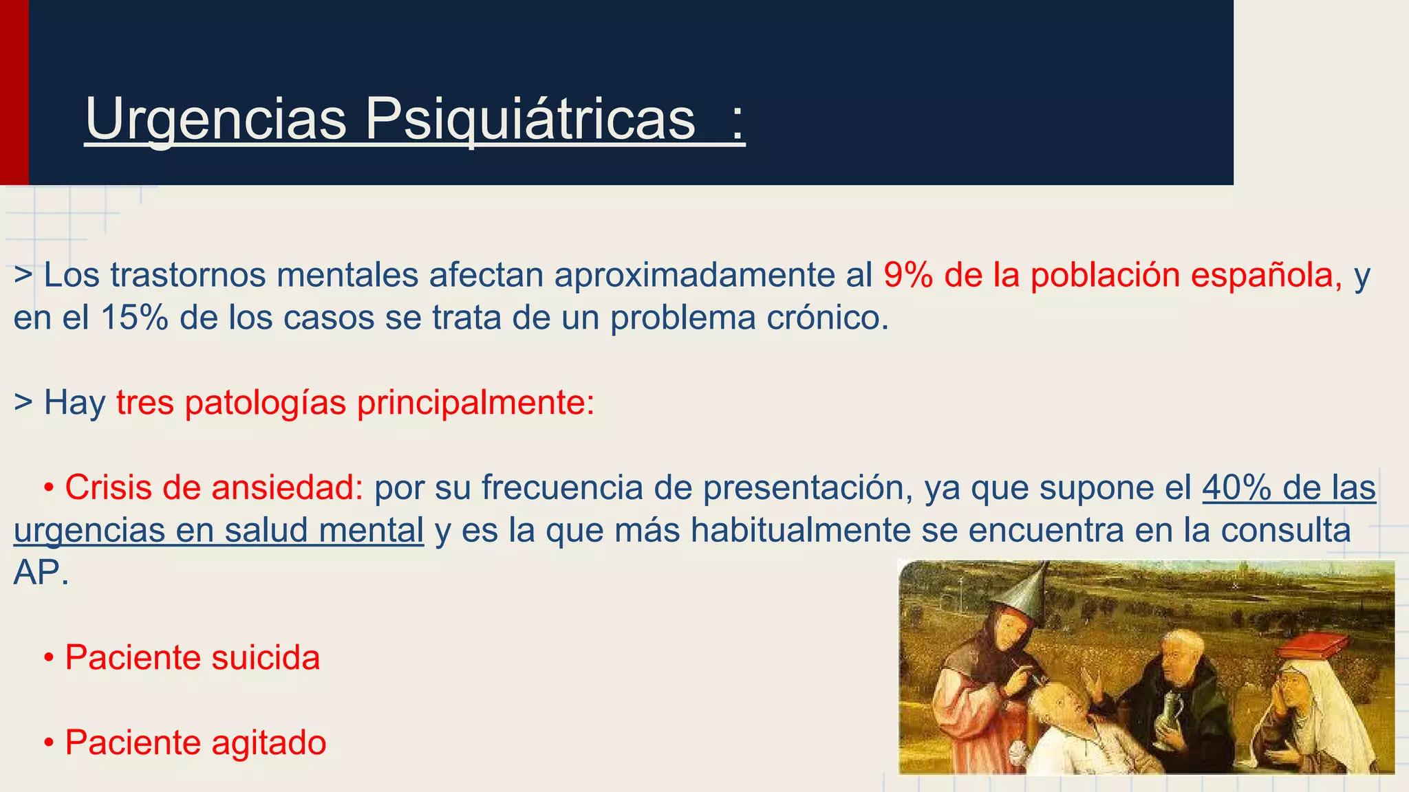 Paciente agitado, urgencias psiquiatricas , agitacion psicomotriz ...