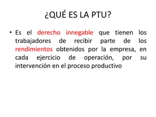 Participación de los trabajadores en las utilidades PTU | PPSX