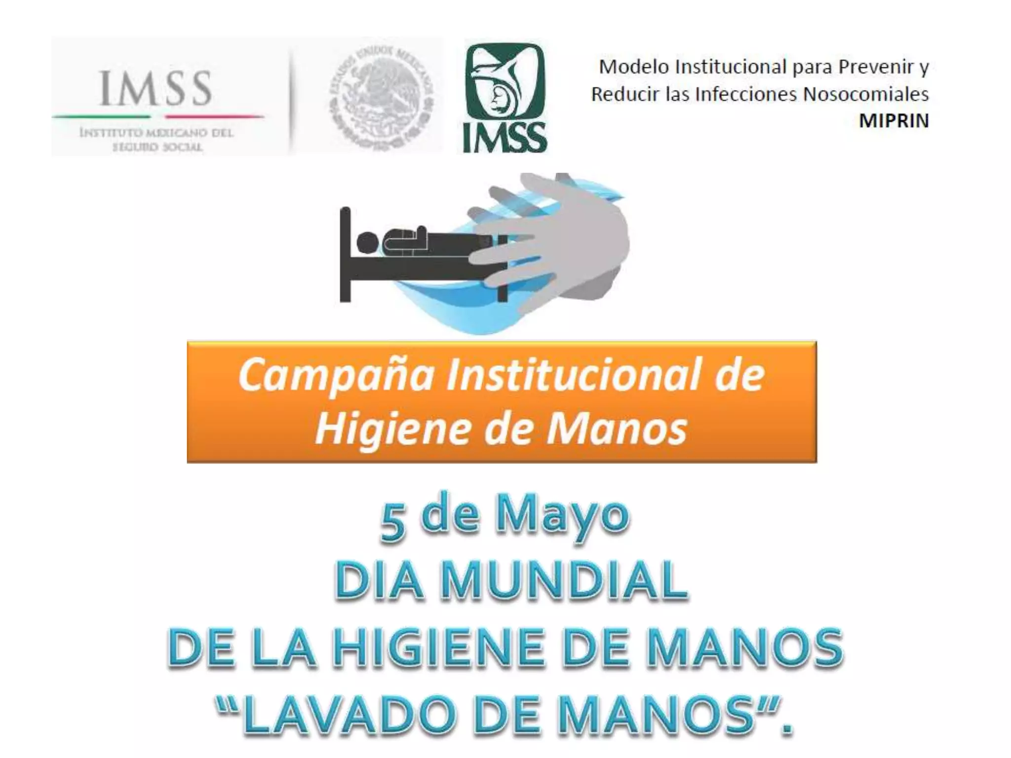 LINEA DE ACCION HIGIENE DE MANOS HGZ 47 IMSS 70515 | PPTX