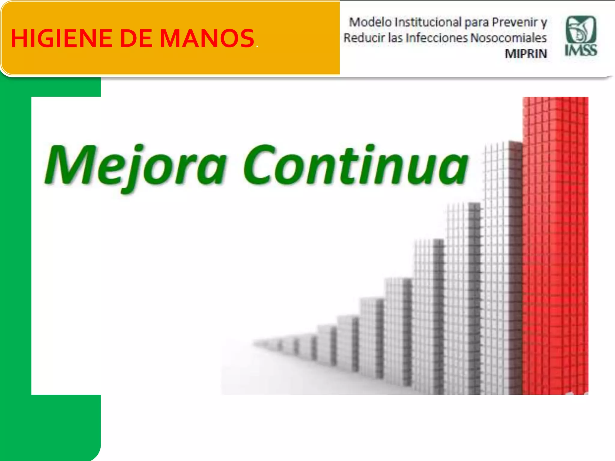 LINEA DE ACCION HIGIENE DE MANOS HGZ 47 IMSS 70515 | PPTX