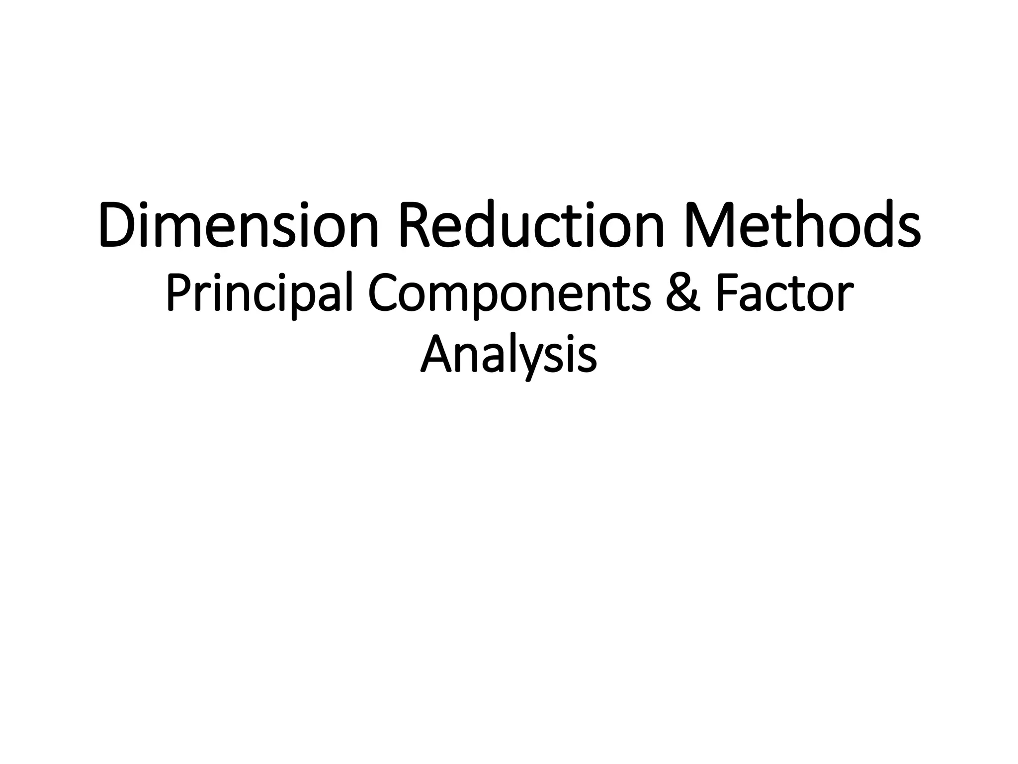 Sess03 Dimension Reduction Methods.pptx