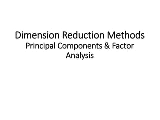 Sess03 Dimension Reduction Methods.pptx