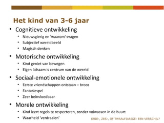 Sessie 22 - drie, zes of twaalfjarige een verschil? | PPT