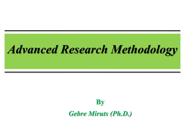 Advanced Research Methodology Session-1.pptx