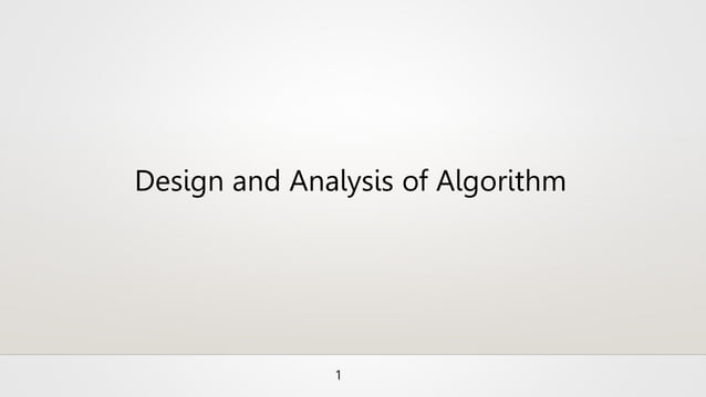 Session 1 Design Analysis Algorithm Pptx