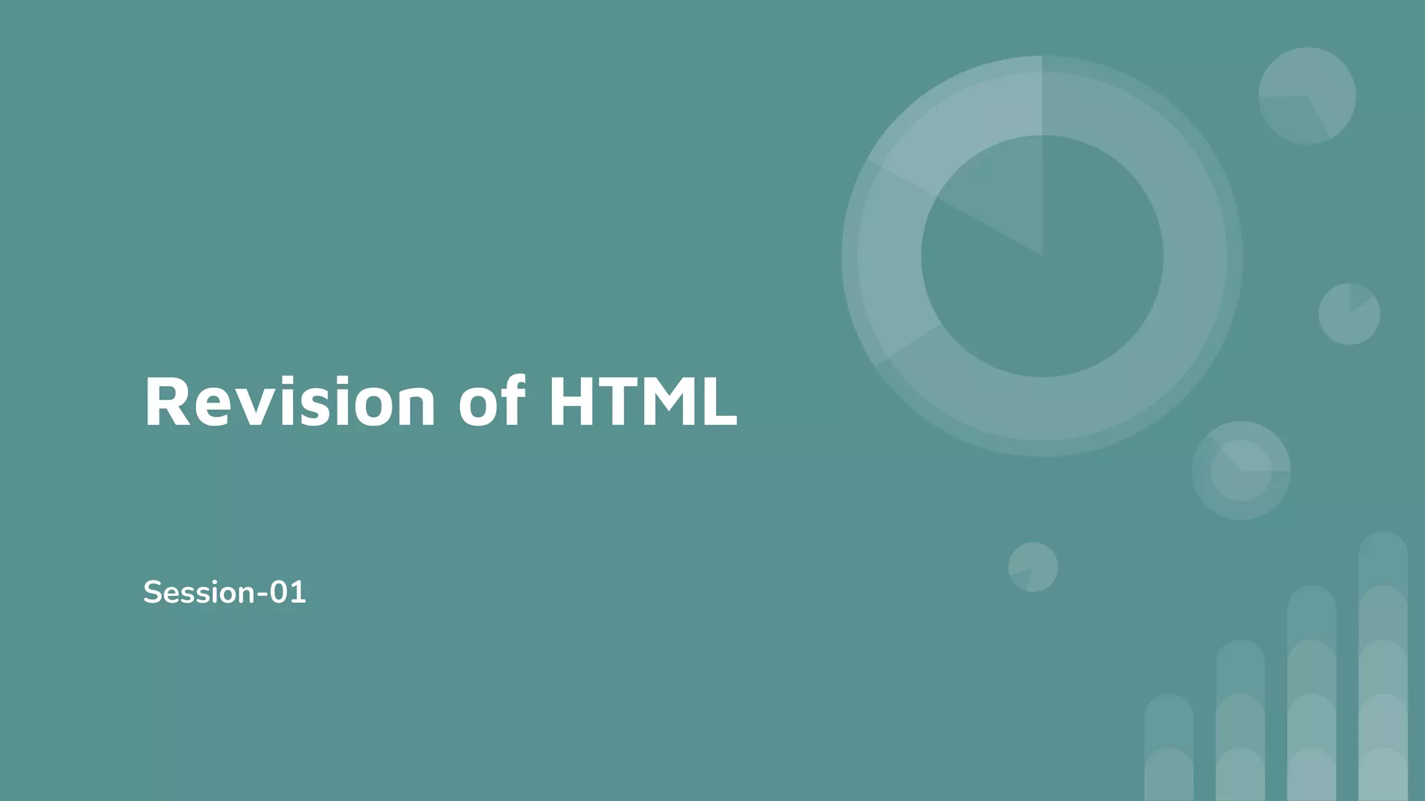 Session-1, Revision of HTML.pptx