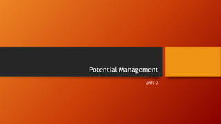 Session -6 Potential Management.pptx