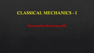 Classical mechanics introduction with diagram.pptx