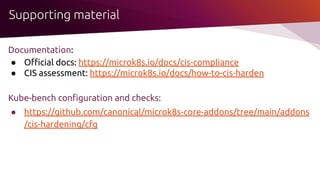 Session - MicroK8s 1.28 - CIS coming on MicroK8s 1.28.pdf