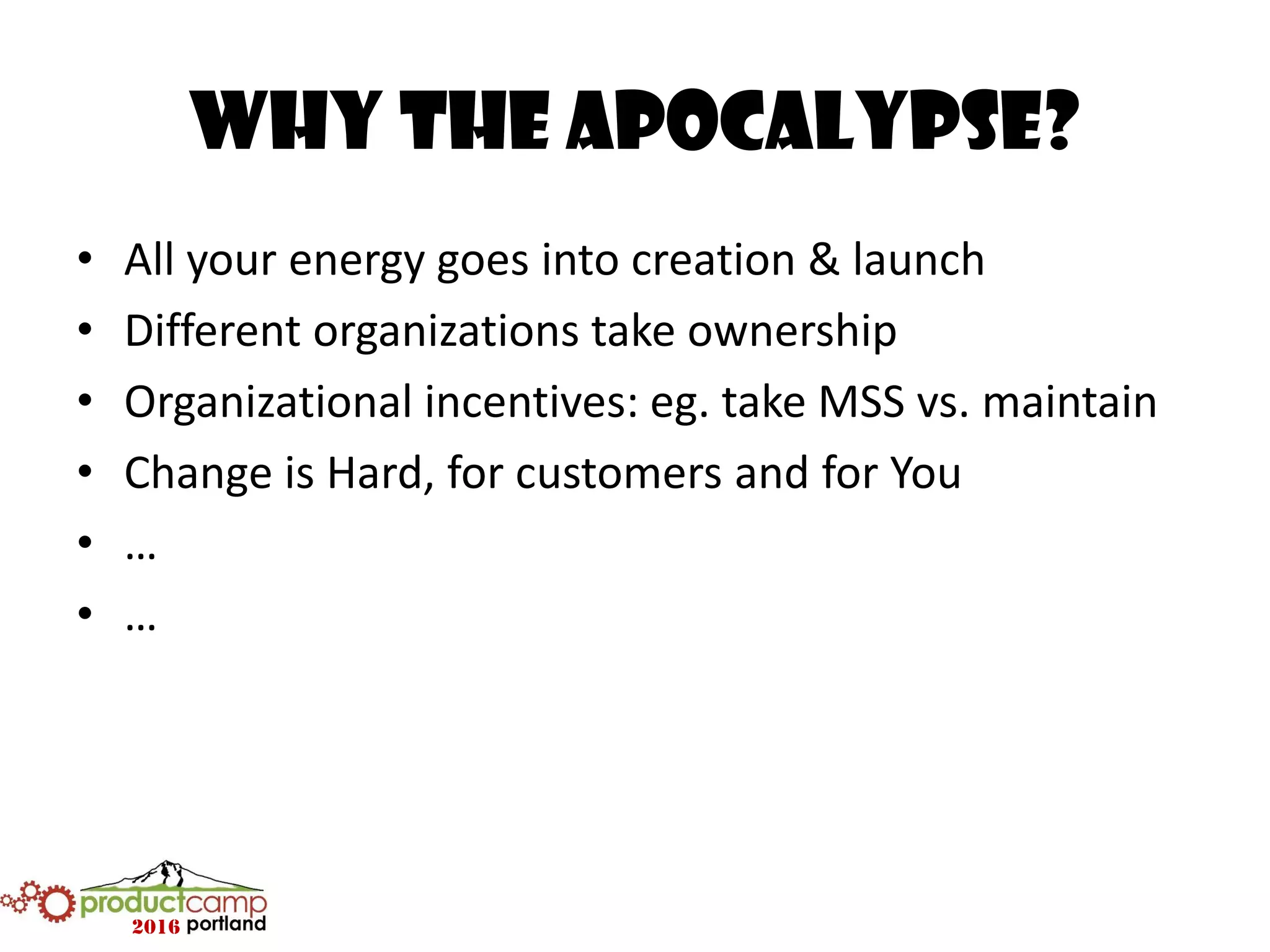 The Product Zombie Apocalypse - ProductCamp Portland 2016 | PDF