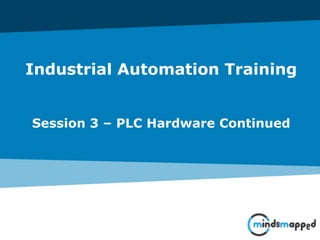 Session 03 - PLC Hardware Exercise 2 - Slides | PPT