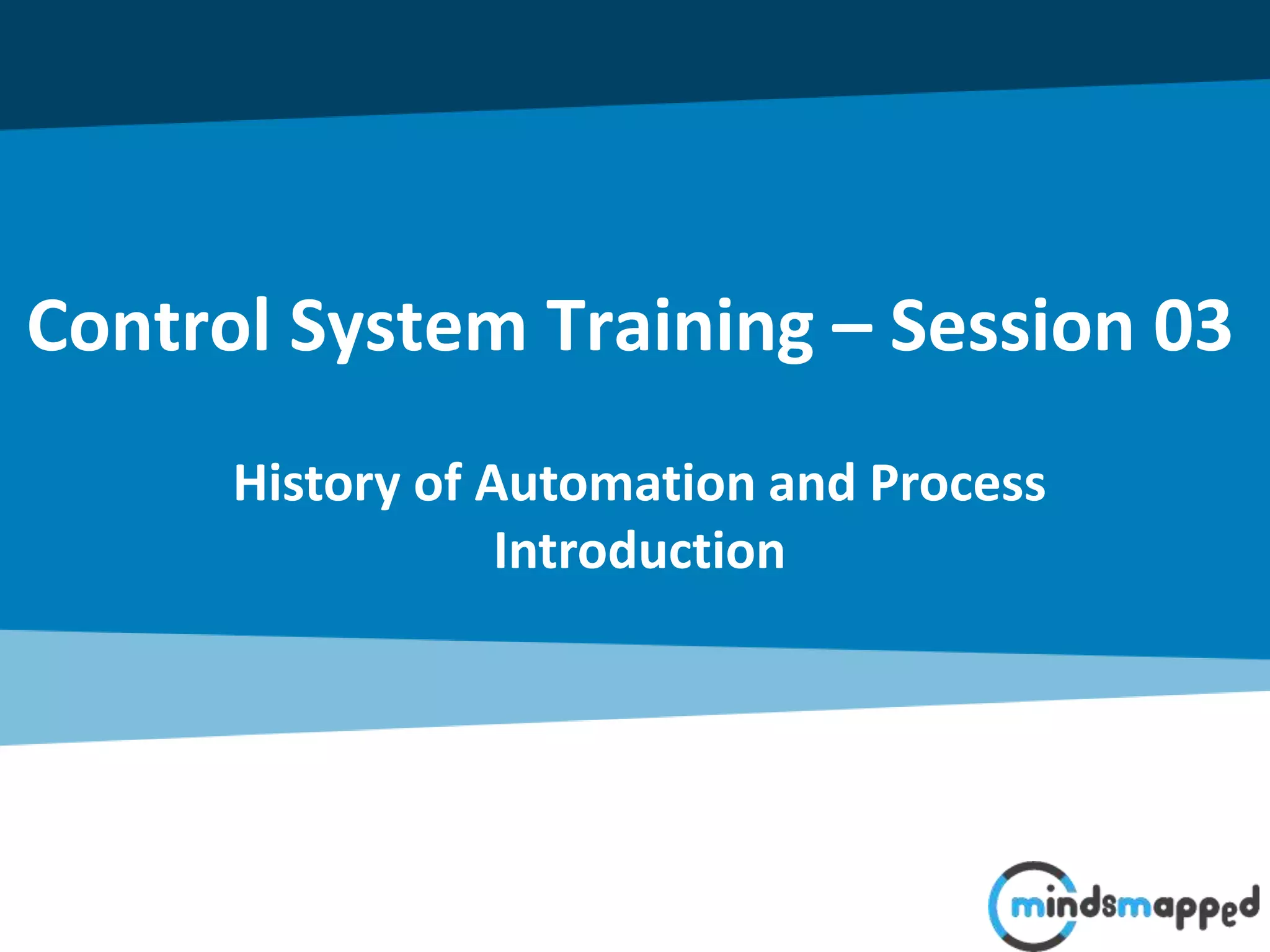 Session 03 - History of Automation and Process Introduction | PPTX