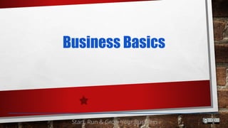 Session 03 business basics | PPTX | Startups | Business
