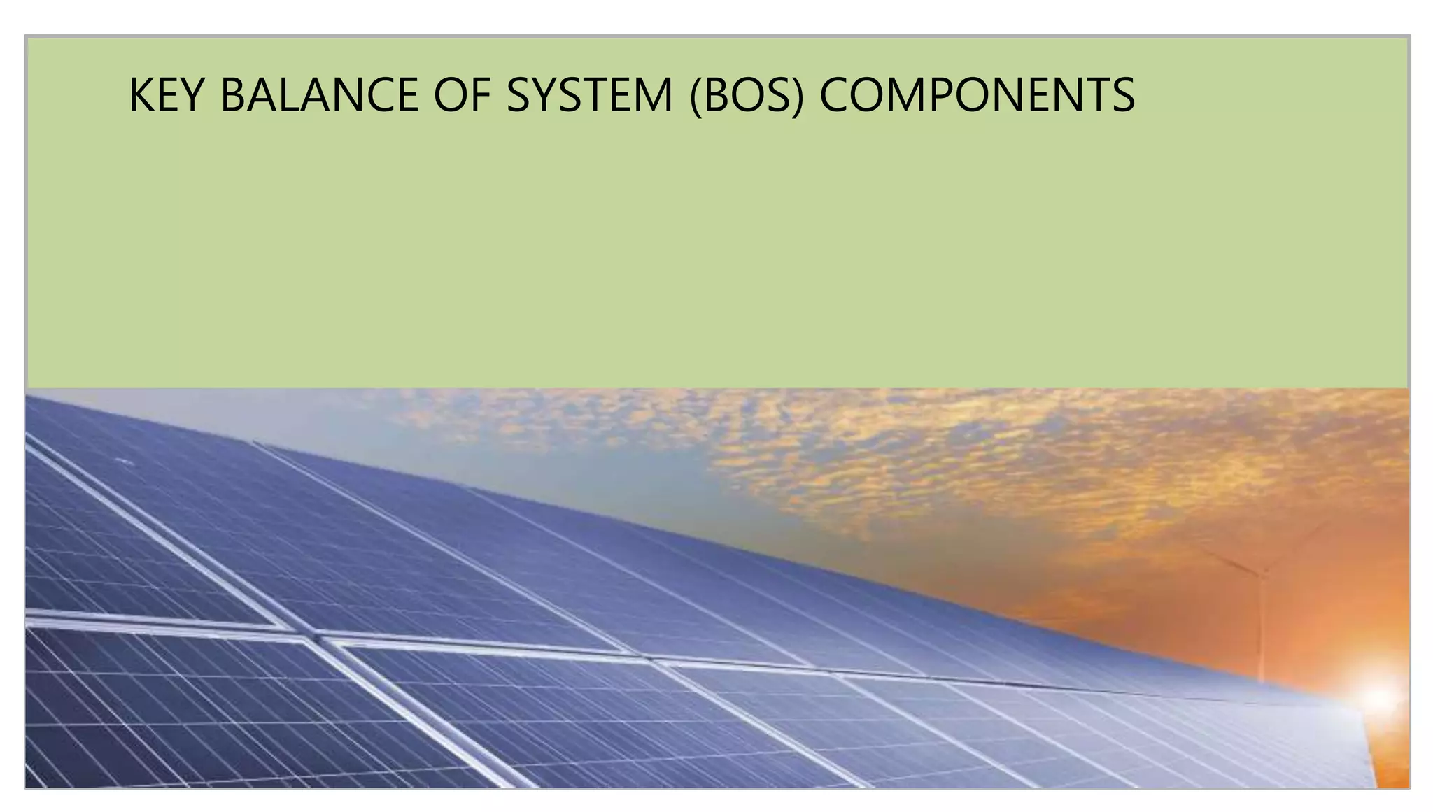 Session 06 balance of system components | PPTX