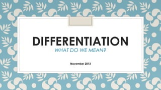 Session 1 - differentiation | PPT