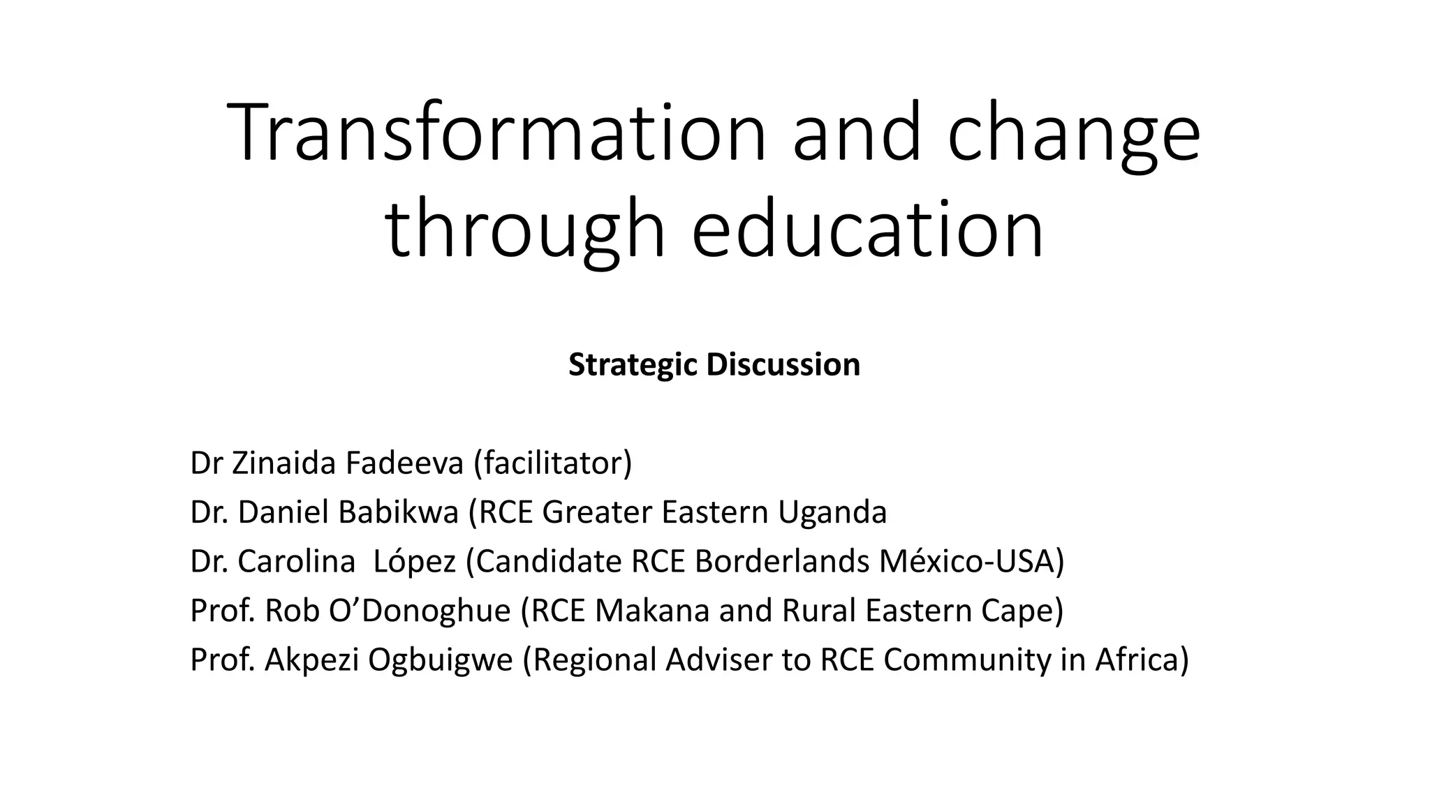 RCEs' reflections on transformation through education, Zinaida Fadeeva ...