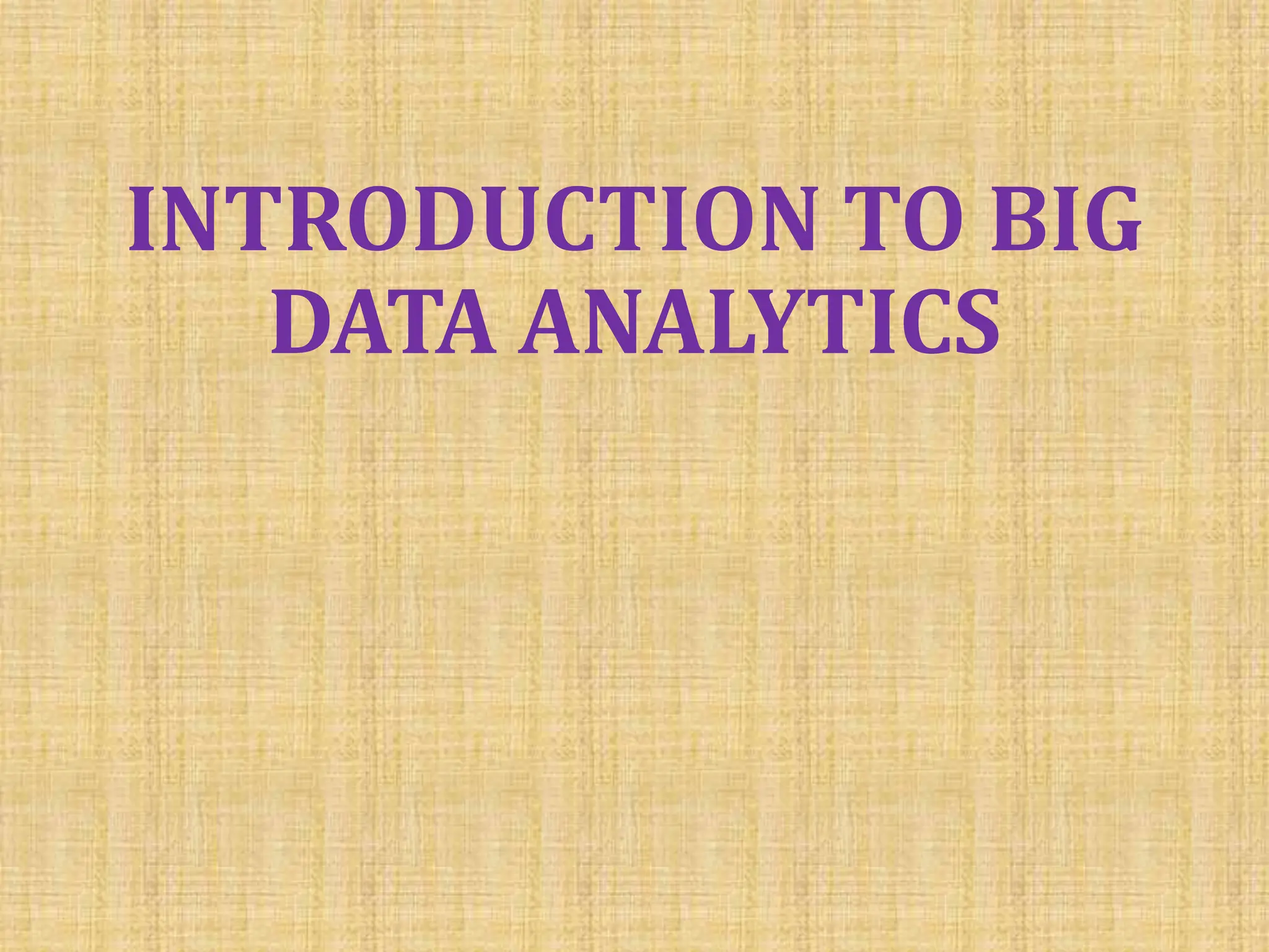Big Data Analytics Materials, Chapter: 1 | PPT