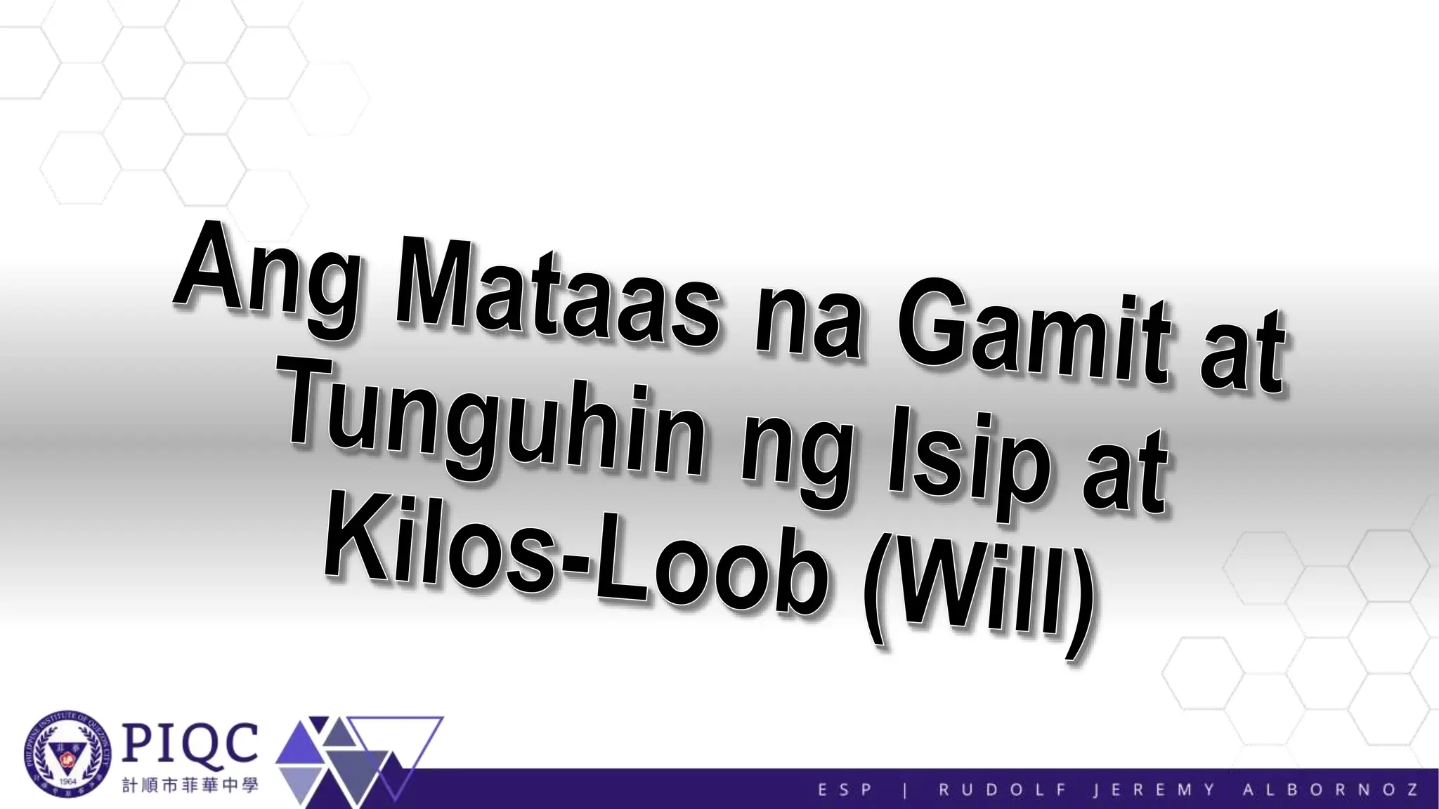 ANG MATAAS MA GAMIT AT TUNGUHIN NG ISIP AT KILOS LOOB | PPT