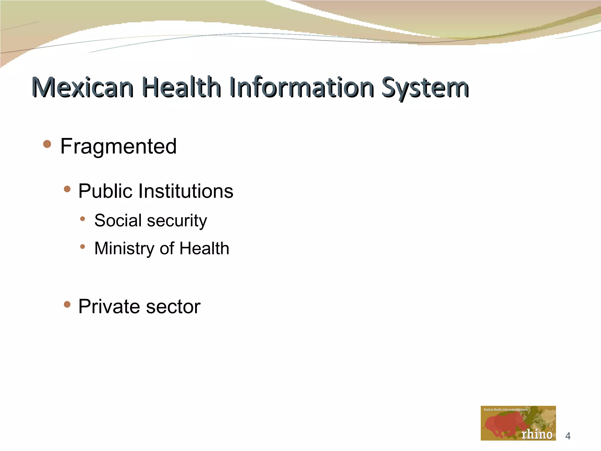 Overall Quality & Data Systems in Mexico Structure of Mexico's Health ...