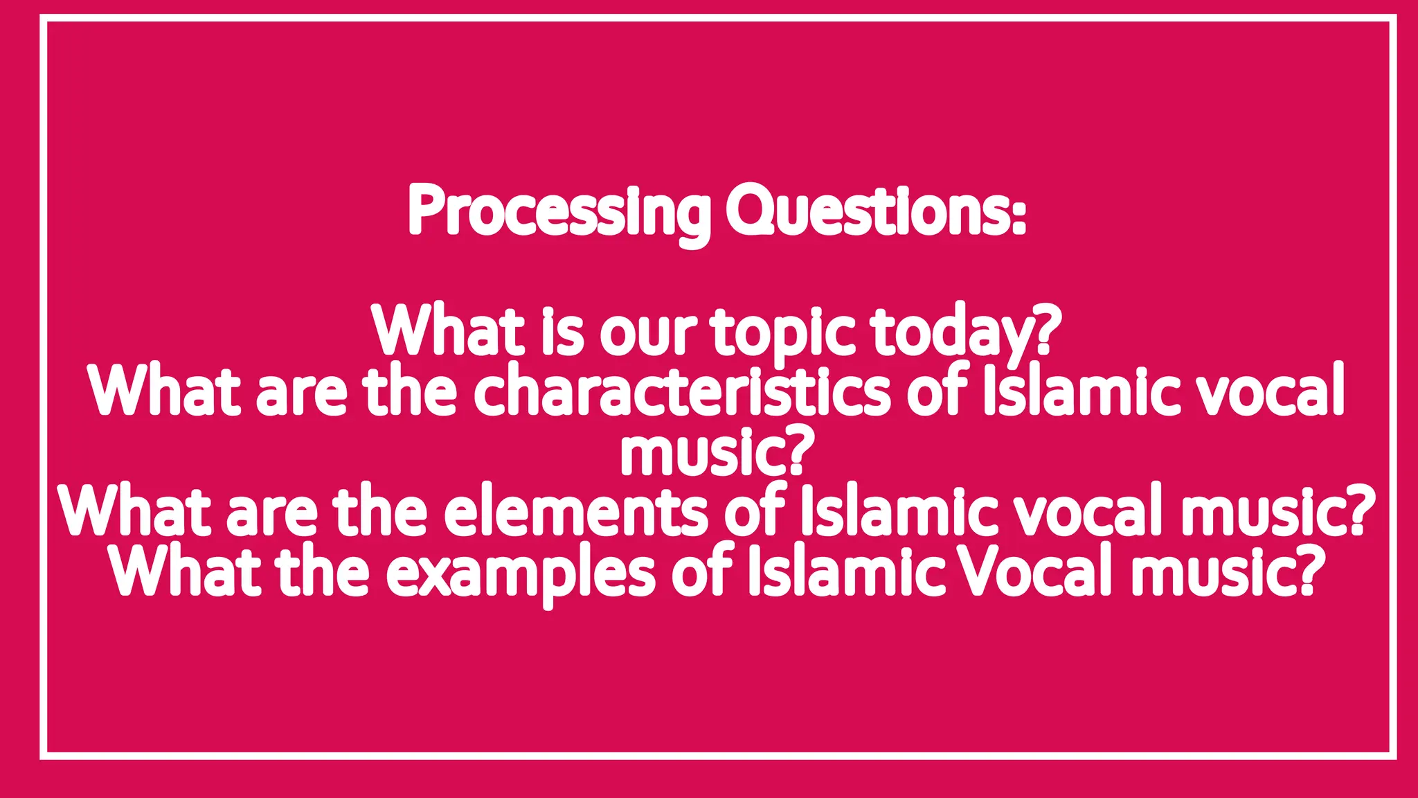 Music 7- Islamic Vocal Music- Mindanao Music ppt.pptx