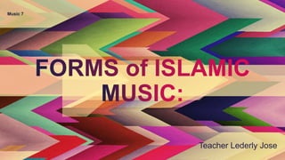 Music 7- Islamic Vocal Music- Mindanao Music ppt.pptx