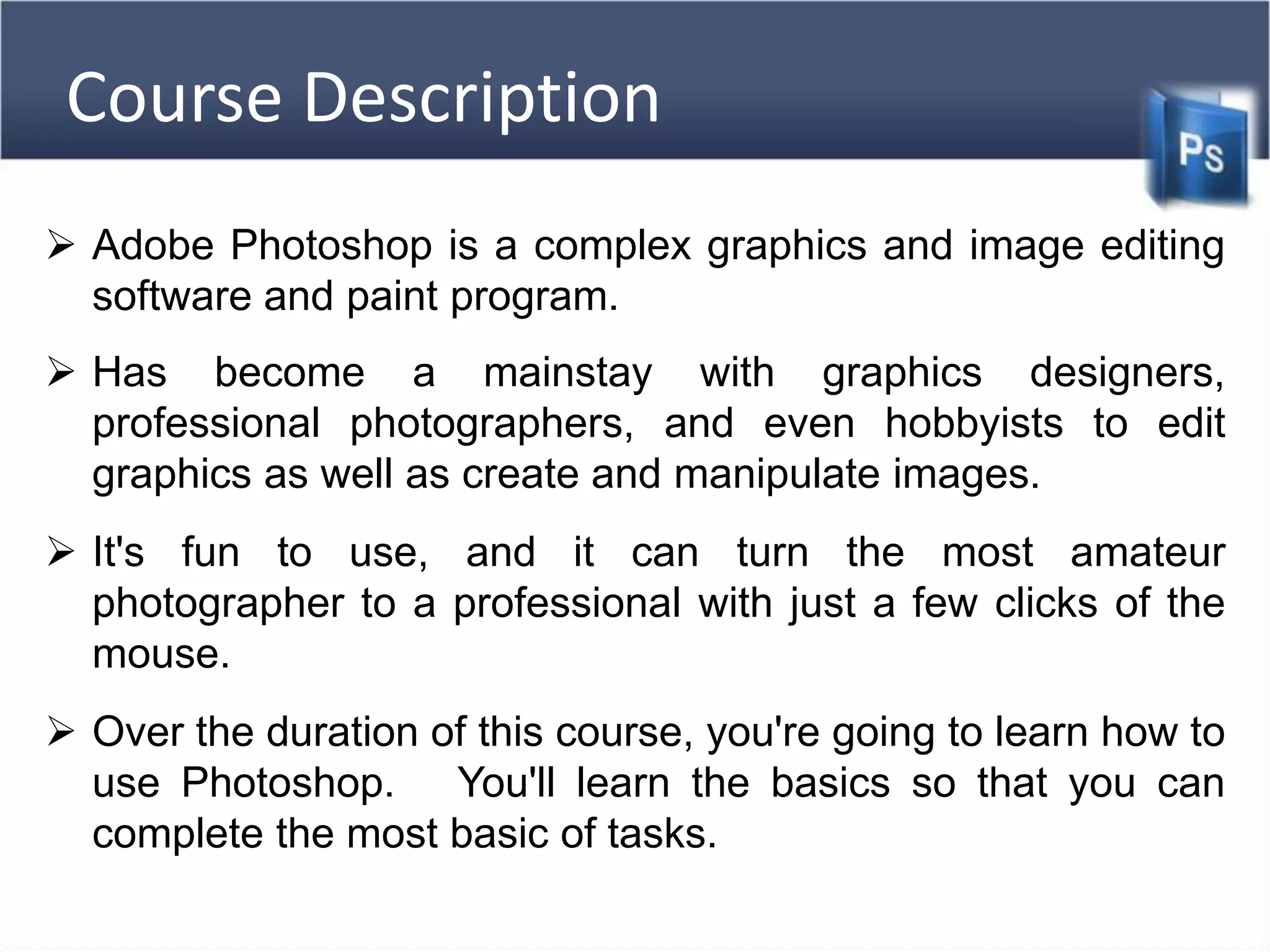 Session 1 photoshop overview | PPTX | Photo Editing Software | Computer ...