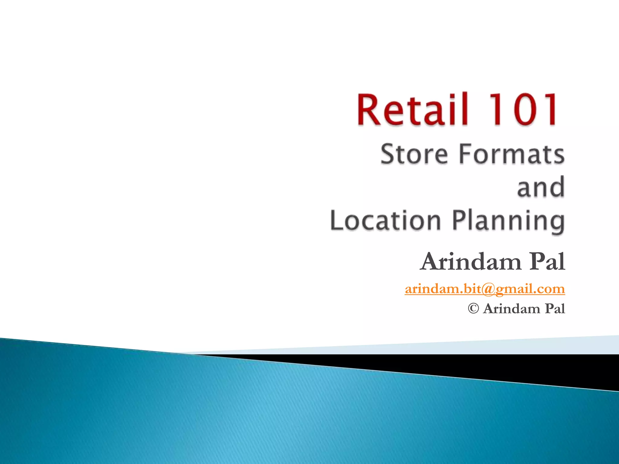 Session 1 store formats and location planning | PPTX