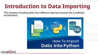 Importing data from various sources (CSV, Excel, SQL) | PPTX