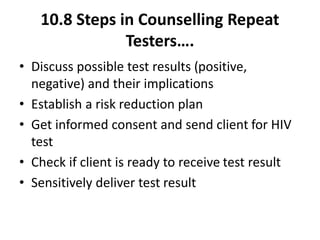 Session 10 Demonstrate HIV Counseling to repeat Testers.pptx