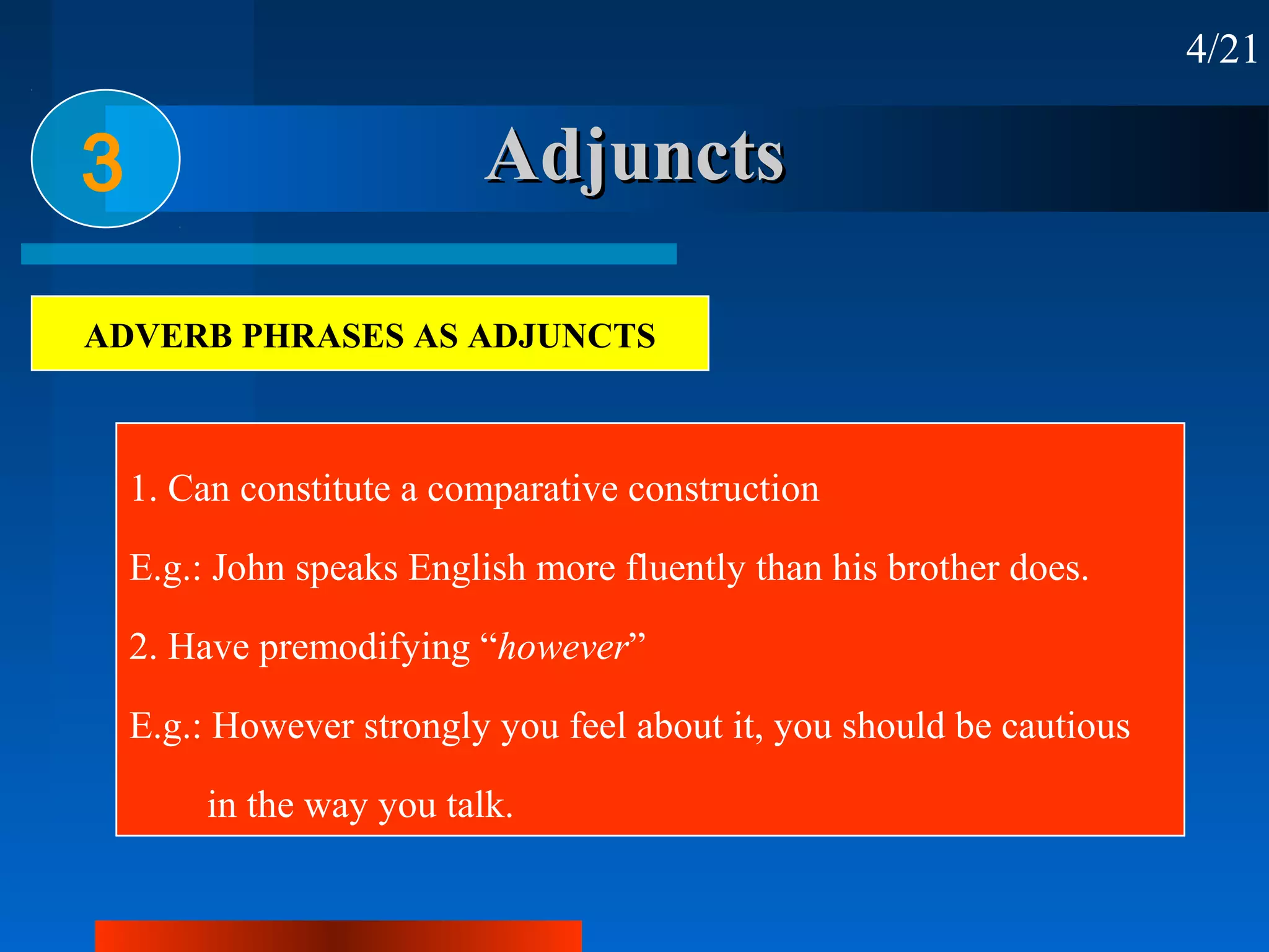 Adverbial: Adjuncts, Conjuncts, Disjuncts | PPT